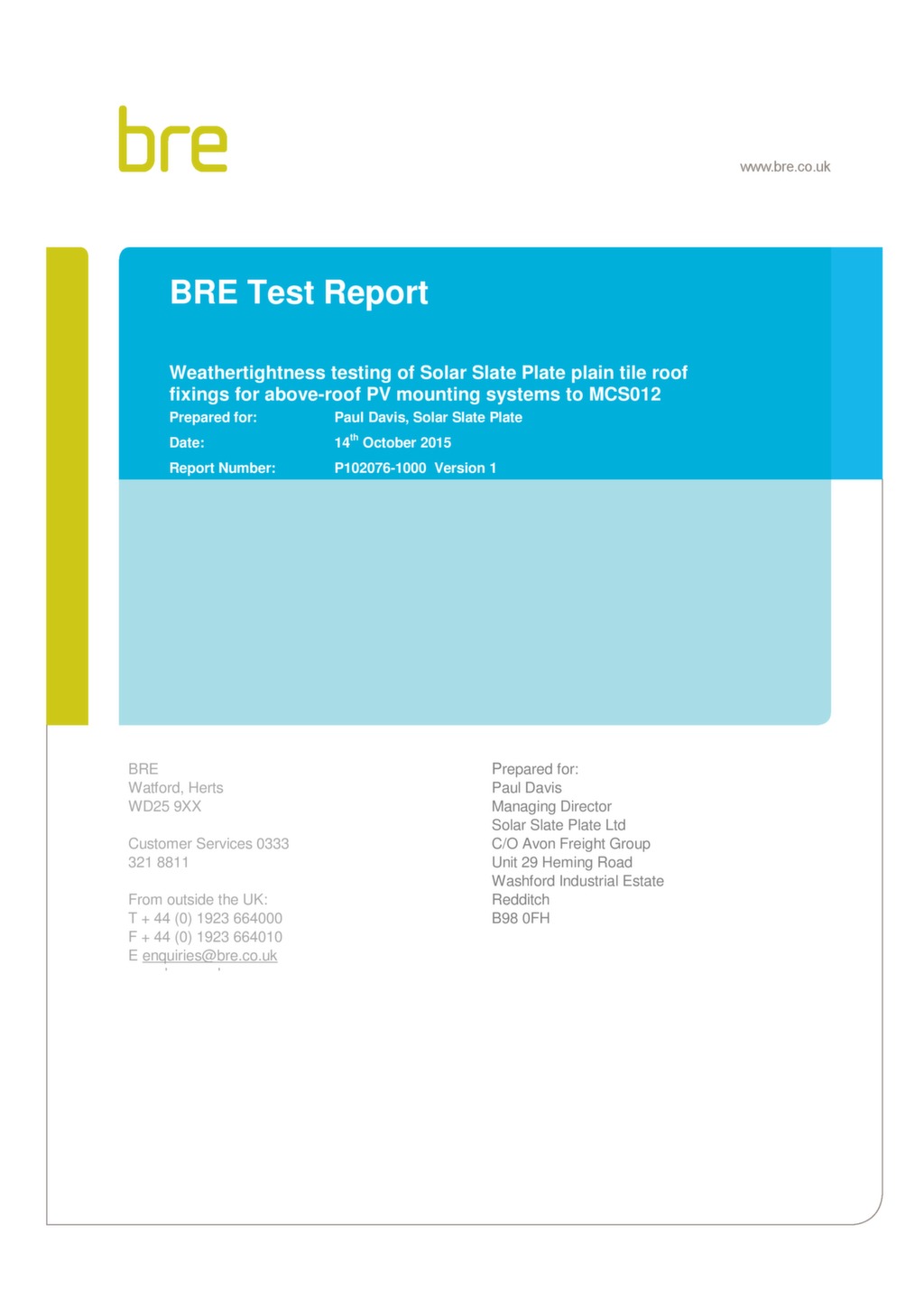 Eric Tile Weather Tightness Test - Solar Slate Plate